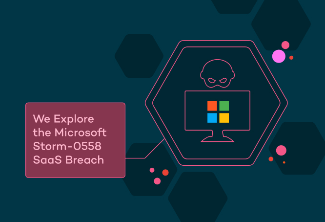 Exploring the Microsoft Storm-0558 SaaS Breach | Valence Threat Labs | Valence Security